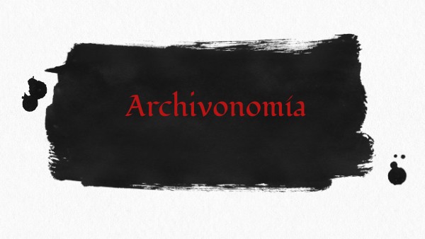FUNDAMENTOS BASICOS Y TERMINOS COMUNES DE ARCHIVONOMIA | Genially