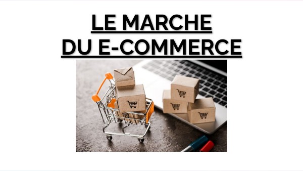 LE MARCHE DU E-COMMERCE : ESTE | Genially