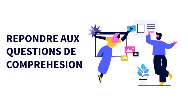 REPONDRE A UNE QUESTION DE COMPREHENSION | Genially