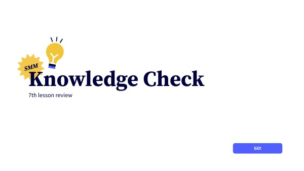 Knowledge Check (7th lesson review) | Genially