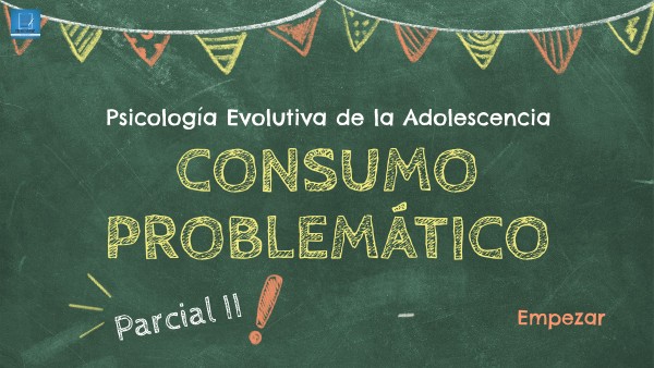 CONSUMO PROBLEMÁTICO - Parcial II - Dumont, Pérez y West