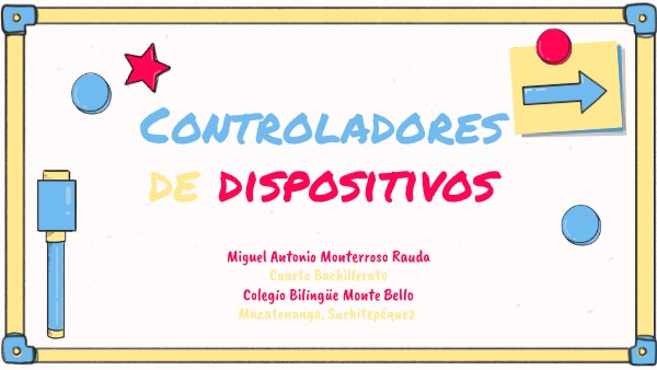 Controladores de dispositivos | Genially