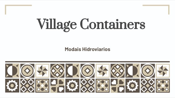 Modal Hidroviário - Village Containers