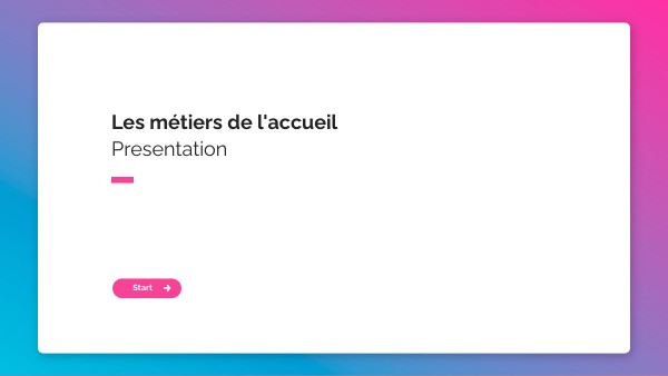 Les métiers de l'accueil | Genially