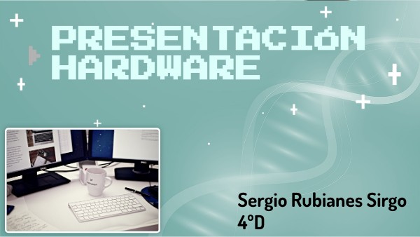 PRESENTACIÓN HARDWARE