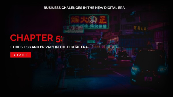 Unit 5: ETHICS, ESG AND PRIVACY IN THE DIGITAL ERA | Genially