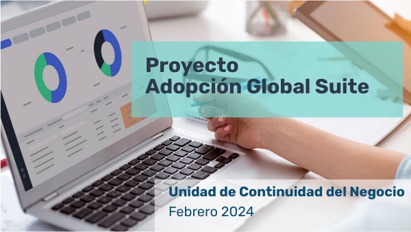 Proyecto Adopción Global Suite - Cierre | Genially