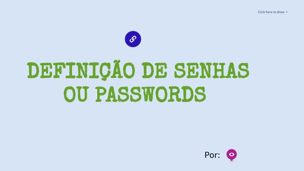 Criar Passwords | Genially