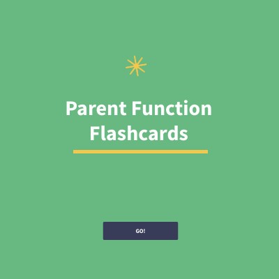 Parent Function Flashcards