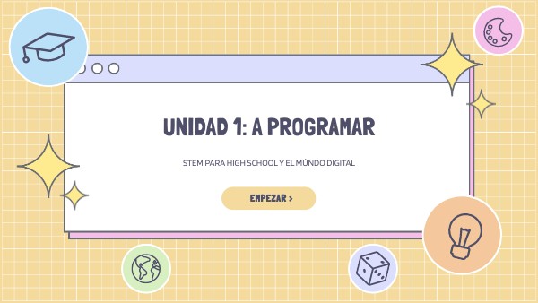 Unidad 1: A PROGRAMAR