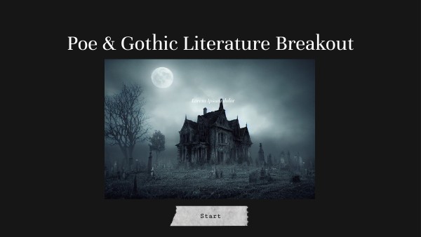 Poe & Gothic Lit Breakout