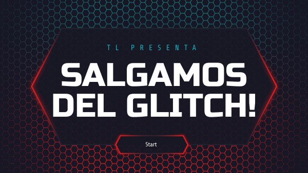 Salgamos del "Glitch" Validacion. | Genially