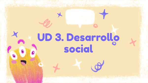UD 3. DESARROLLO SOCIAL