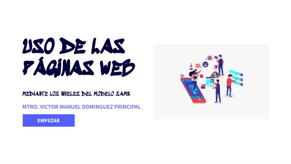 GUÍA SOBRE EL USO DE LAS PAGINAS WEB DE ACUERDO A LOS NIVELES DE SAMR | Genially