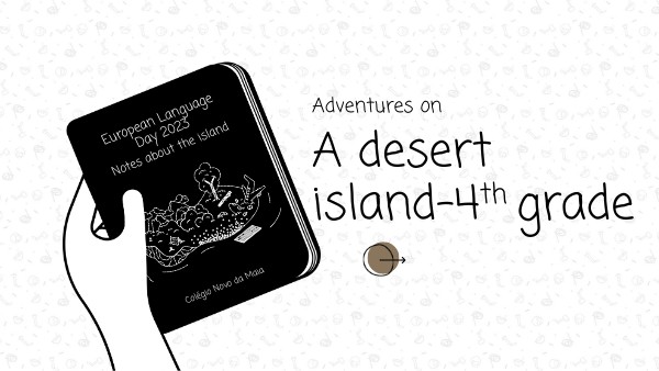 DESERT ISLAND ESCAPE_European Language Day 2023_4th GRADE