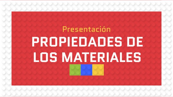 PRESENTACIÓN Propiedades de los materiales | Genially