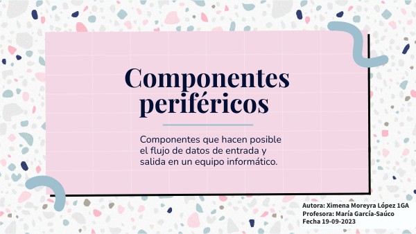 componentes periféricos | Genially