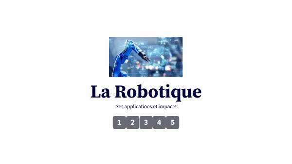 Présentation Robotique | Genially