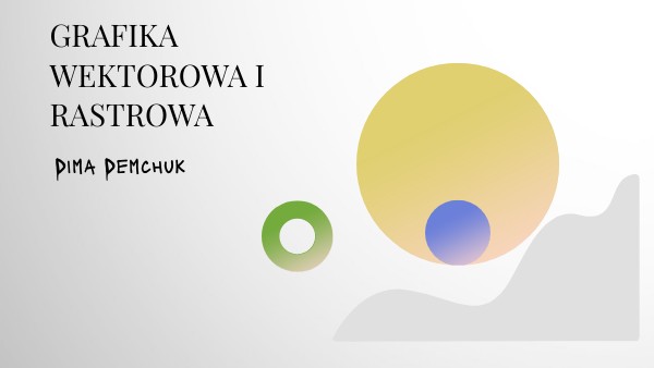 Grafika wektorowa i rastrowa | Genially