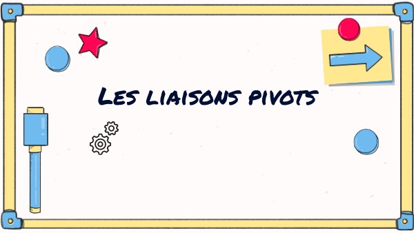 Liaisons pivots | Genially