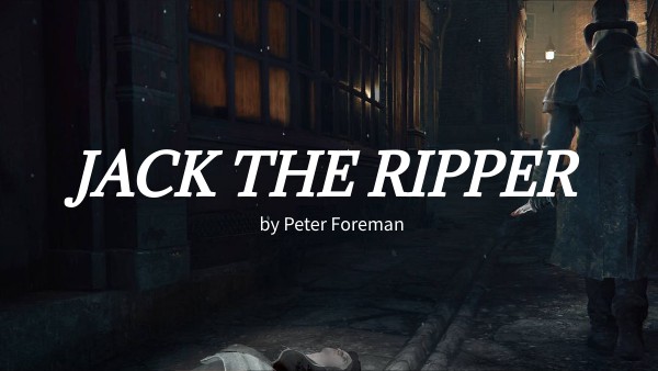 JACK THE RIPPER