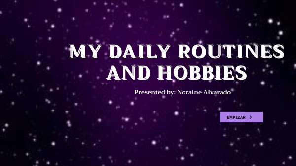 My Daily routines and Hobbies | Genially