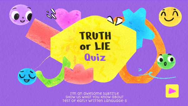 Truth or lie quiz