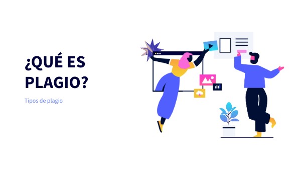 PRESENTACIÓN TIPOS DE PLAGIO | Genially
