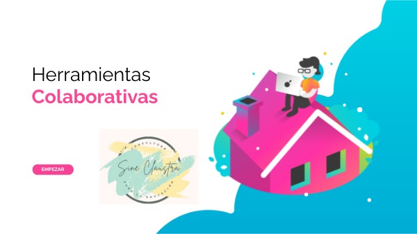 HERRAMIENTAS COLABORATIVAS | Genially