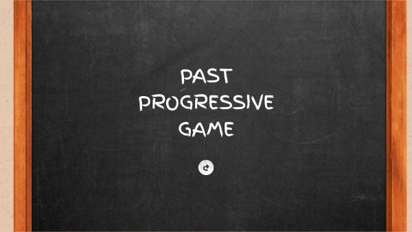 PAST PROGRESSIVE GAME | Genially
