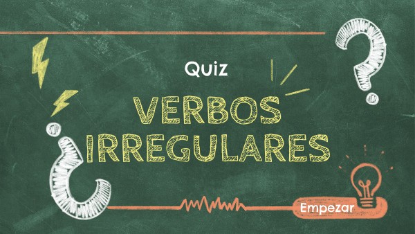QUIZ VERBOS IRREGULARES