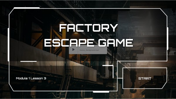 FACTORY ESCAPE GAME 2nd years