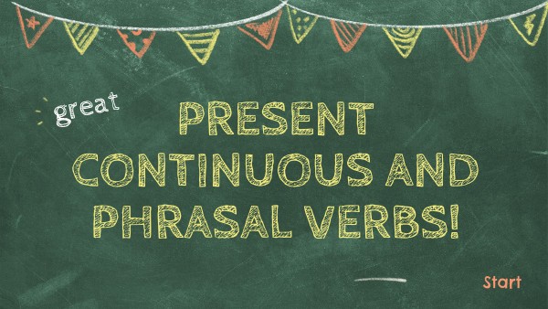 BE1 present cont and phrasal verbs | Genially