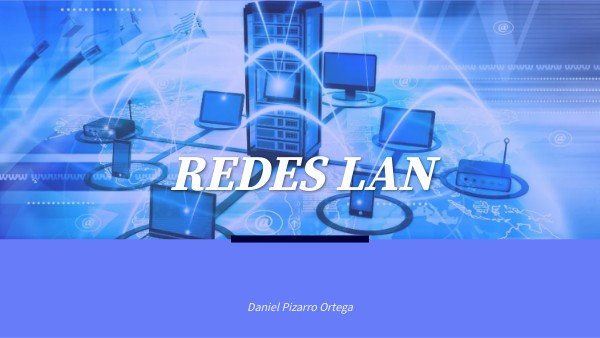 REDES LAN | Genially