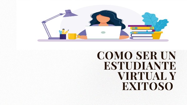 Estudiante Virtual y exitoso