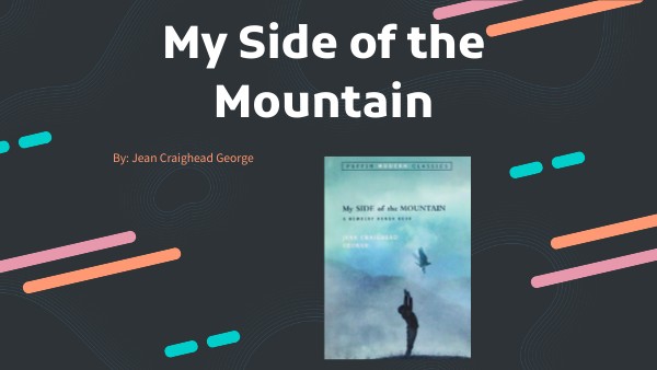 My Side of the Mountain Book Report | Genially