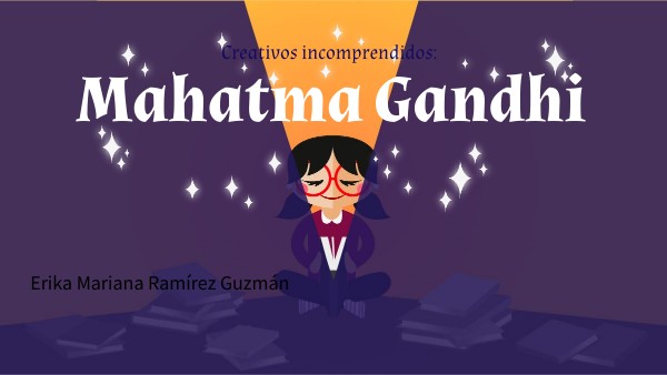 Mahatma Gandhi | Genially