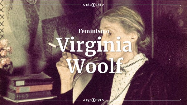 Virginia woolf | Genially