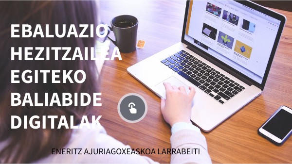 Ebaluaziorako baliabide digitalak Eneritz | Genially