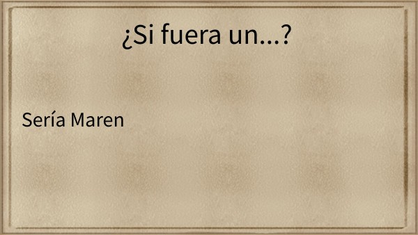 Si fuera