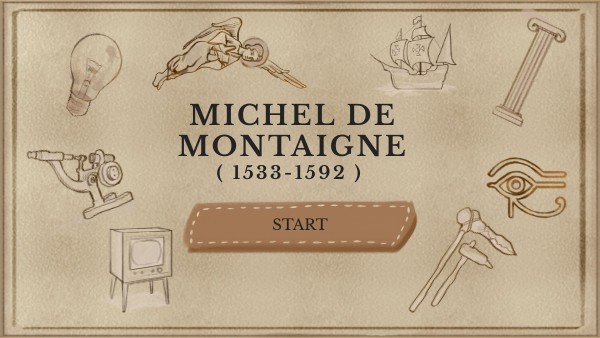 Michel de Montaigne | Genially