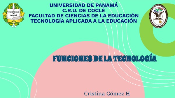 FUNCIONES DE LA TECNOLOGÍA-Cristina Gómez | Genially