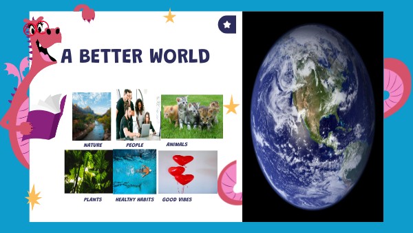 A BETTER WORLD | Genially