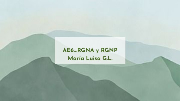 AE6_RGNA y RGNP | Genially
