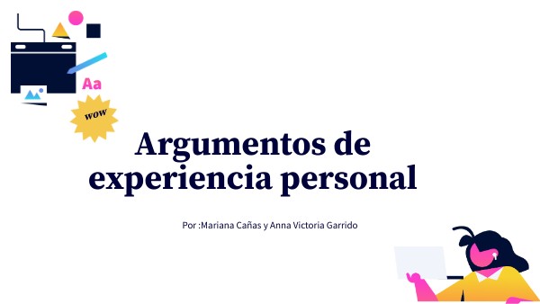 Argumentos de experiencia personal | Genially