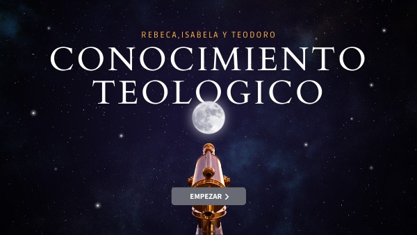 conocimiento teologico | Genially