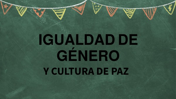 Presentación sobre igualdad de género | Genially