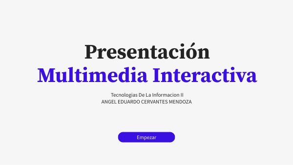 PRESENTACIÓN MULTIMEDIA INTERACTIVA