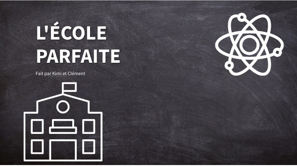 école parfaite