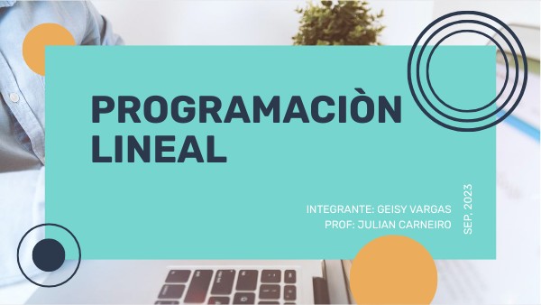 PROGRAMACION LINEAL GEISY | Genially